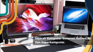 Sejarah Komputer Generasi Kelima: AI dan Superkomputer